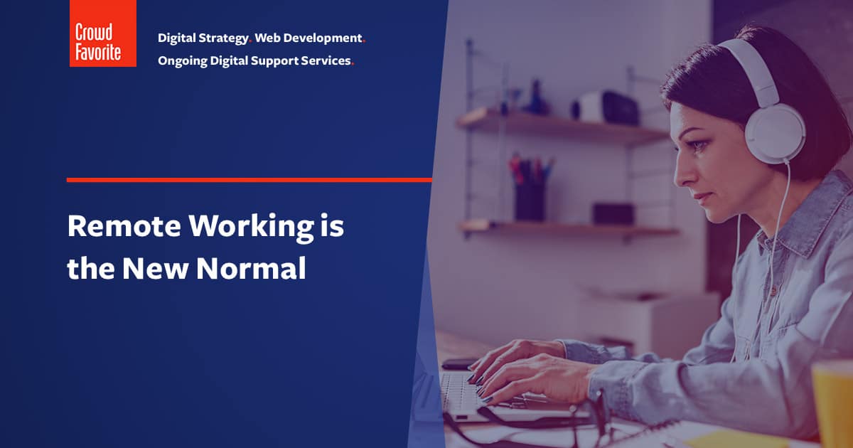 Remote work is the new normal. How to do it right? | Crowd Favorite