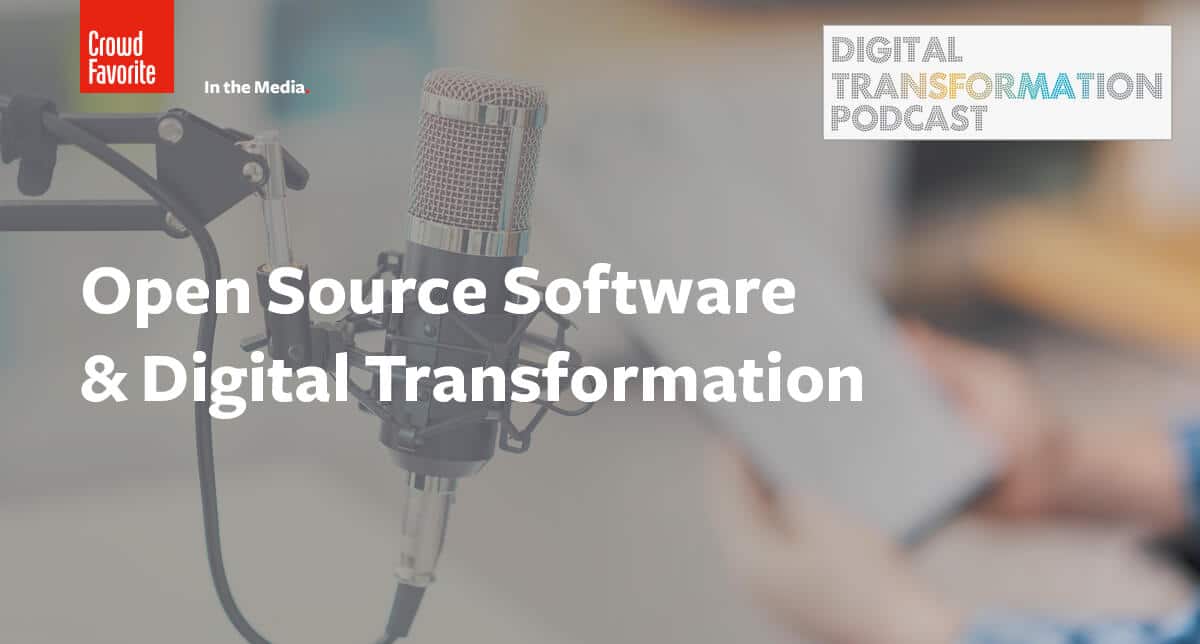 Open Source Software & Digital Transformation - Crowd Favorite